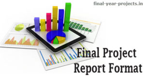 Final Project Report Format/Template | Final Year Project Ideas